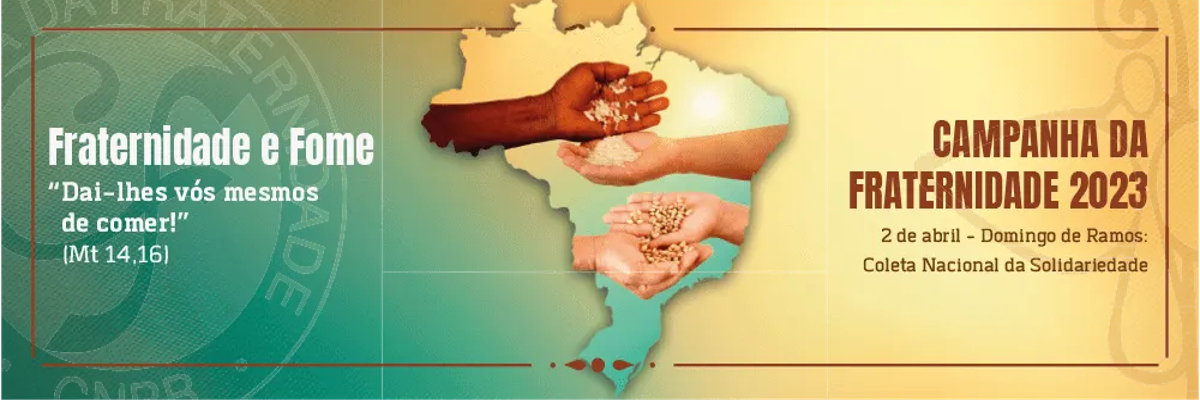 Combate à fome no Brasil será o tema da Campanha da Fraternidade em ...